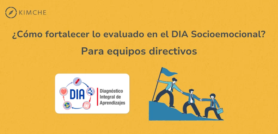 ¿Cómo fortalecer lo evaluado en el DIA Socioemocional? - Para equipos ...